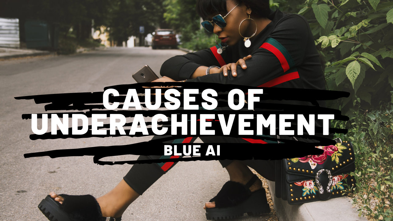 Causes Of Underachievement